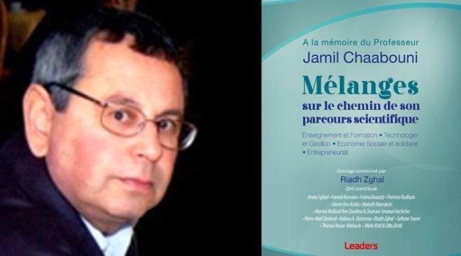 Vient de paraître : A la mémoire du Professeur Jamil Chaabouni Mélanges sur le chemin de son ...